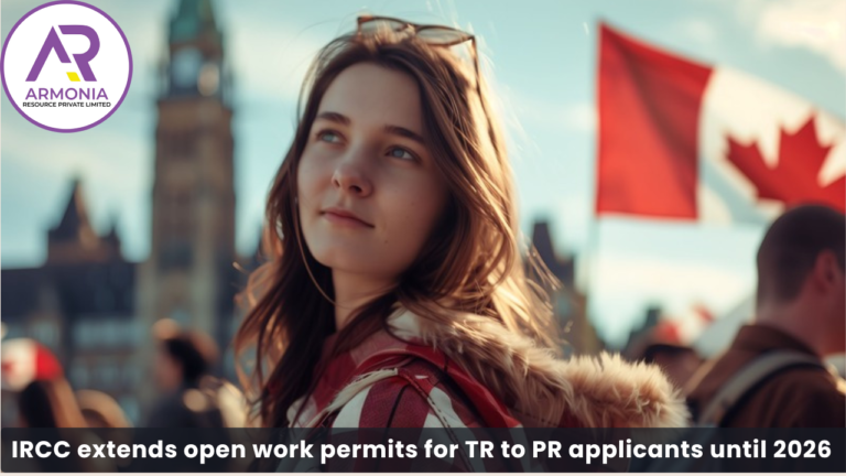 IRCC extends open work permits for TR to PR applicants until 2026 ...